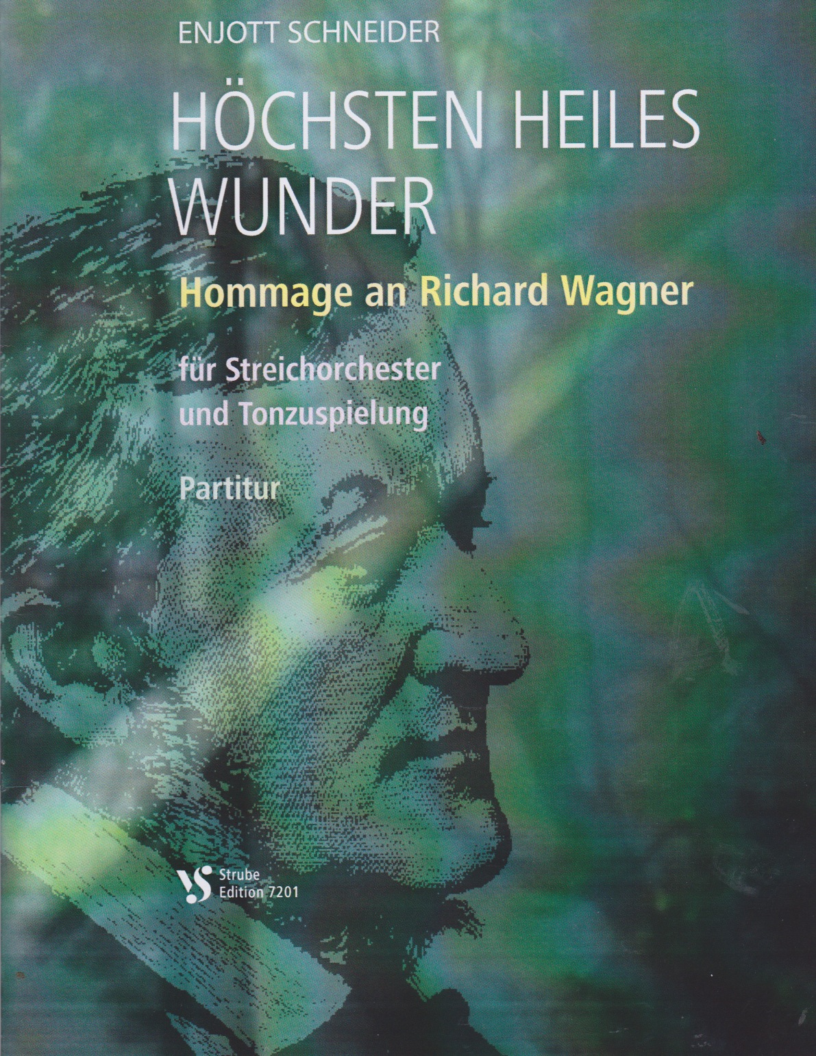 HÖCHSTEN HEILES WUNDER | Enjott Schneider